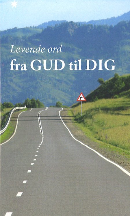 Levende ord fra Gud til dig - Evangelisation - Hosianna.dk