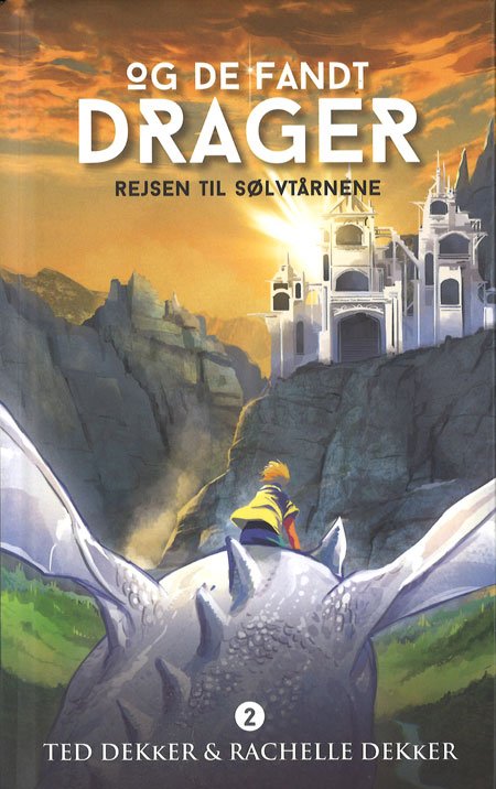 Og de fandt drager Bind II - Rejsen til Sølvtårnene - Bøger - Hosianna.dk